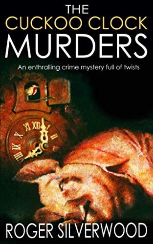 THE CUCKOO CLOCK MURDERS an enthralling crime mystery full of twists ...
