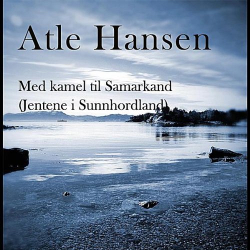 Amazon.com: Med kamel til Samarkand (Jentene i Sunnhordland) - Single ...