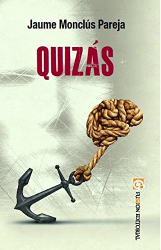 Amazon.com: Quizás (Spanish Edition): 9788416821938: Monclús Pareja ...