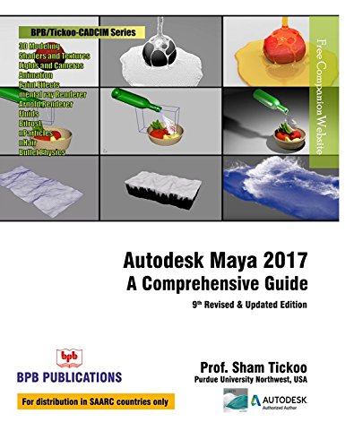Autodesk Maya 2017 A Comprehensive Guide: Sham Tickoo (Autodesk ...
