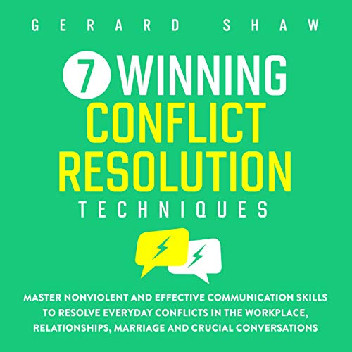Amazon.com: 7 Winning Conflict Resolution Techniques: Master Nonviolent ...