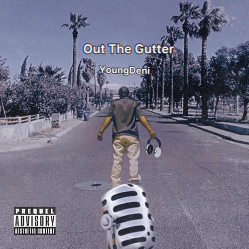 Amazon Music Unlimited - YoungDeni 『Out The Gutter』