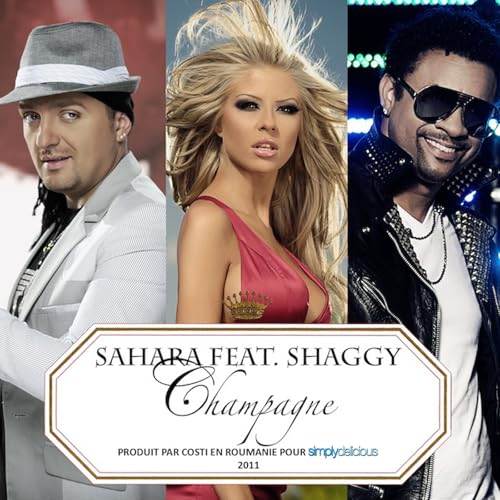 Champagne (feat. Shaggy) [Jump Smokers Radio Mix] by Sahara on Amazon ...