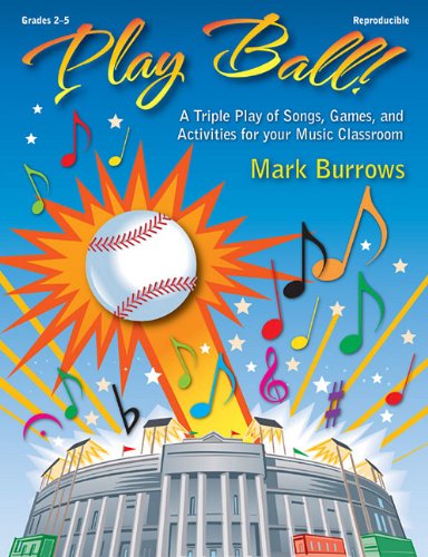 Play Ball!: A Triple Play of Songs, Games, and Activities for Your ...