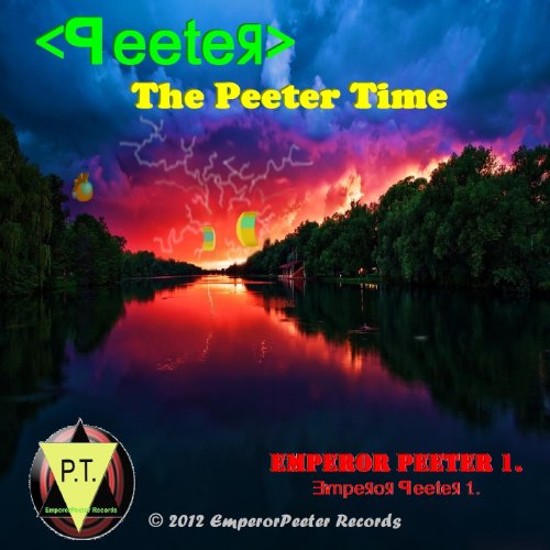 Amazon.com: Peeter - The Peeter Time : Emperor Peeter 1.: Digital Music