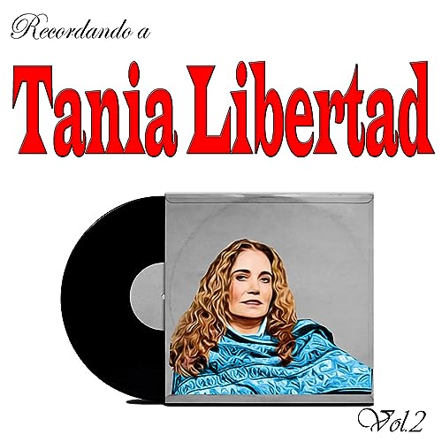 Concierto Para Una Voz canción de Tania Libertad de Recordando a Tania ...