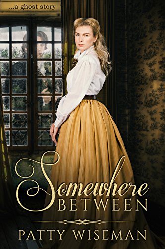 Somewhere Between - Kindle edition by Wiseman, Patty. Paranormal ...