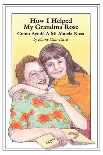 How I Helped My Grandma Rose: Davis, Elaine Sklar: 9780805962932 ...