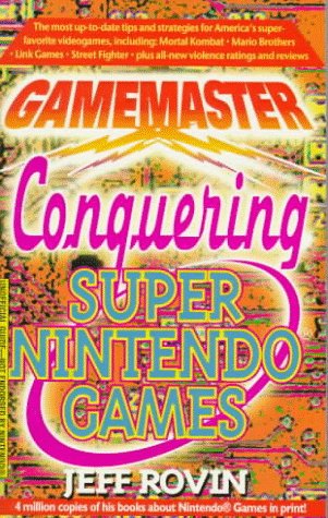 Gamemaster: Conquering Super Nintendo Games: Rovin, Jeff: 9780312954376 ...
