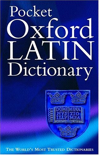The Pocket Oxford Latin Dictionary: Morwood, James: 9780198602835 ...