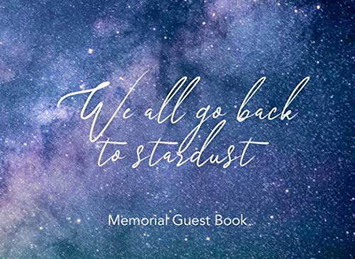 We All Go Back To Stardust: Memorial guest book | For secular funerals ...