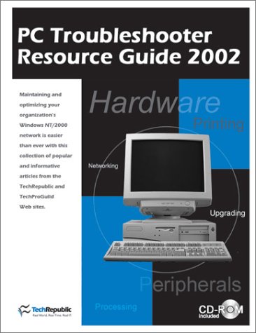 PC Troubleshooter Resource Guide 2002: TechRepublic: 9781931490191 ...