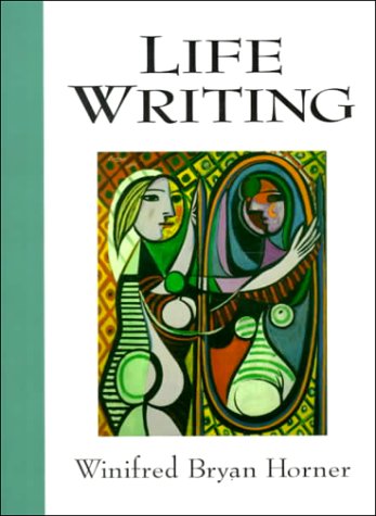 Life Writing: Horner, Winifred Bryan: 9780130792372: Amazon.com: Books
