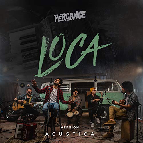 Reproducir Loca (Acústica) de Percance en Amazon Music