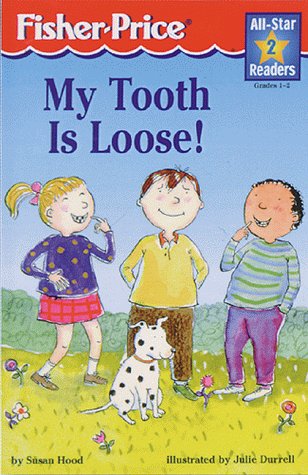 My Tooth Is Loose Level 2: Hood, Susan, Durrell, Julie: 9781575843100 ...