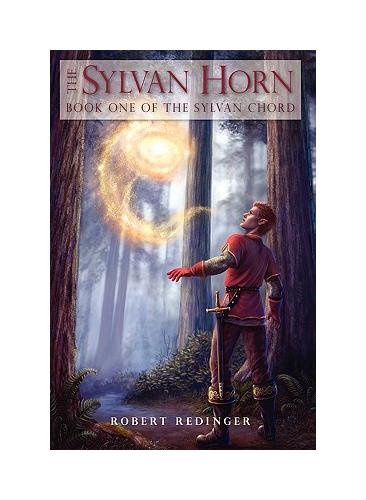 The Sylvan Horn: Book One Of The Sylvan Chord : Robert Redinger: Amazon ...