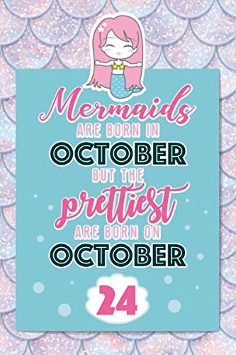Mermaids Are Born In October But The Prettiest Are Born On October 24 ...