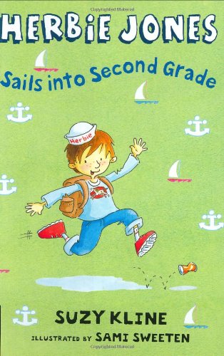 Herbie Jones Sails into Second Grade: Kline, Suzy, Sweeten, Sami ...