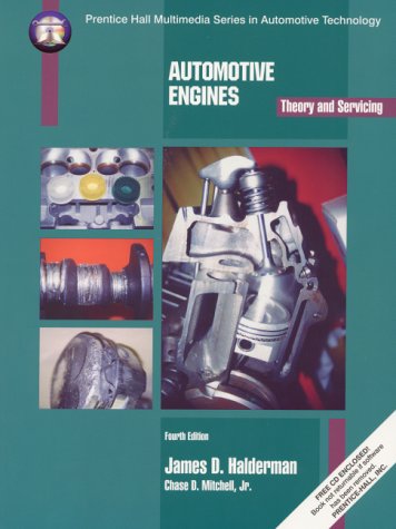 Automotive Engines: Theory and Servicing (4th Edition): Halderman ...