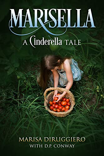 Amazon.com: Marisella: A Cinderella Tale eBook : DiRuggiero, Marisa ...