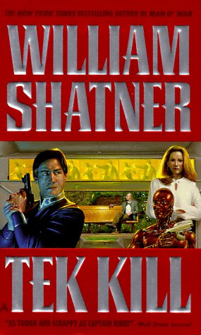 Tek Kill: Shatner, William: 9780441004898: Amazon.com: Books