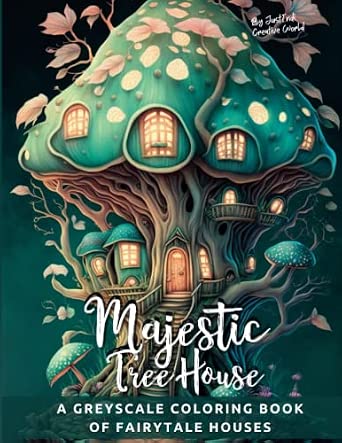 Amazon.com: Majestic TreeHouse , A Greyscale Coloring Book of Fairytale ...