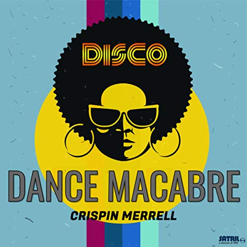 Play Dance Macabre by Crispin Merrell on Amazon Music