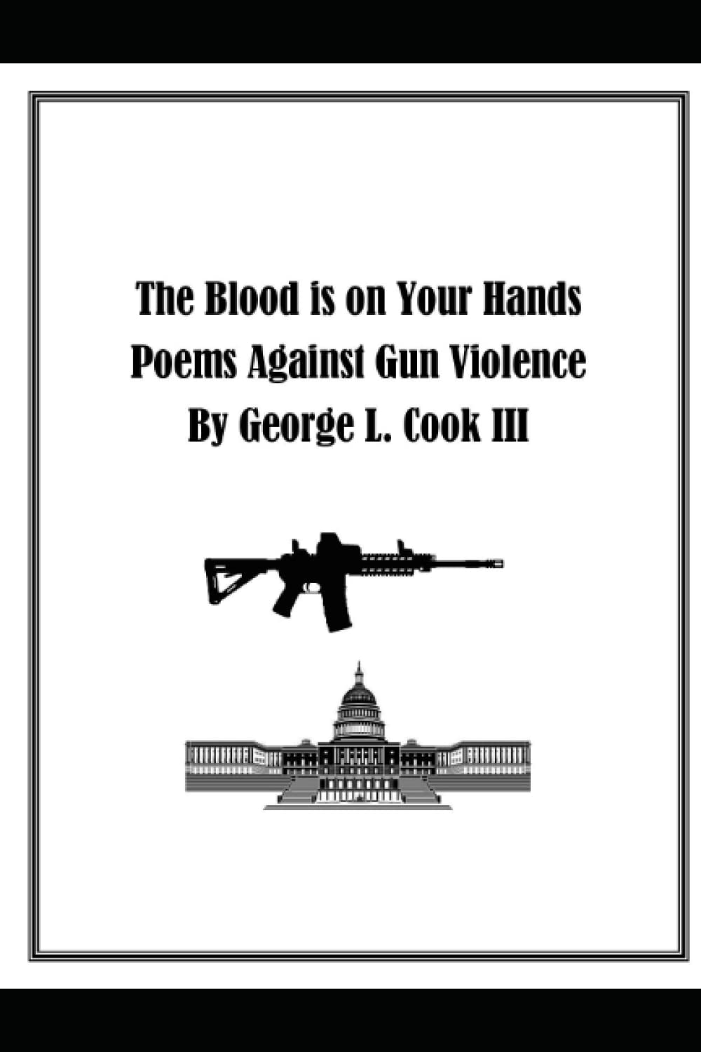 The Blood is on Your Hands: Poems against gun violence (The White Cover ...