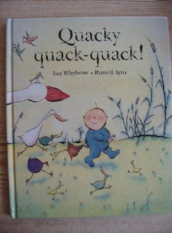 Quacky Quack-quack!: Ian Whybrow~Russell Ayto: 9780744521030: Amazon ...