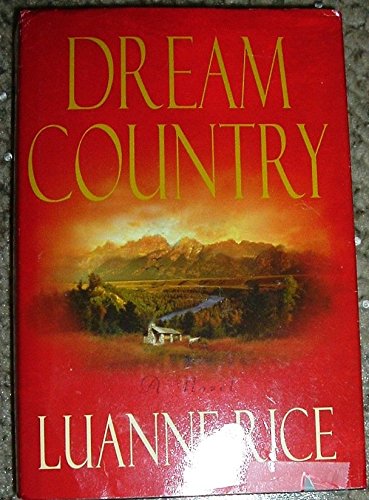 Dream Country Large Print: Rice, Luanne: 9780739416303: Amazon.com: Books