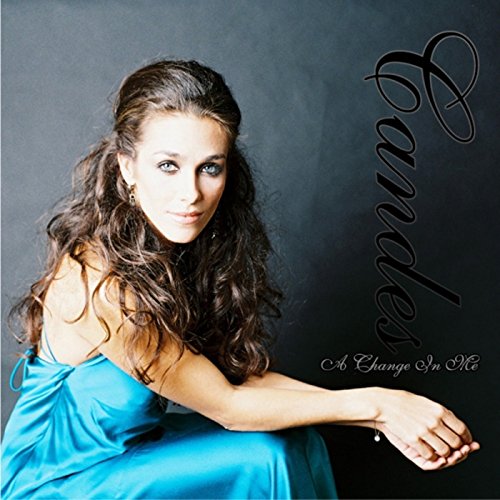 Play Candes: A Change in Me by Candes on Amazon Music