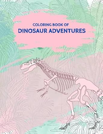 Amazon.com: Large Print : Coloring book of Dinosaur adventures: Fun ...