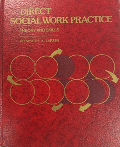 Direct social work practice: Theory and skills (The Dorsey series in ...