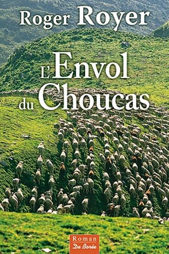 Amazon.fr - L'envol du choucas - Royer, Roger - Livres