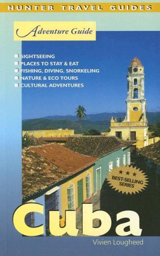 Adventure Guide Cuba (Adventure Guides Series): Lougheed, Vivien ...
