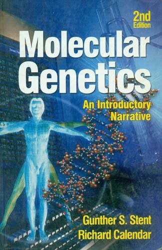 Molecular Genetics: An Introductory Narrative, 2E: Stent: 9788123908571 ...