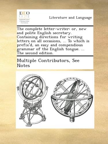 The complete letter-writer: or, new and polite English secretary ...