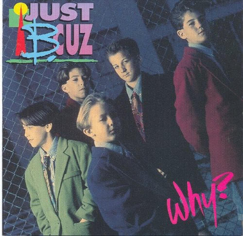 Why? : Just B. Cuz, Just B. Cuz: Amazon.es: CD y vinilos}