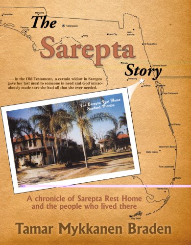 Buy The Sarepta Story: A Chronicle of the Sarepta Rest Home and the ...
