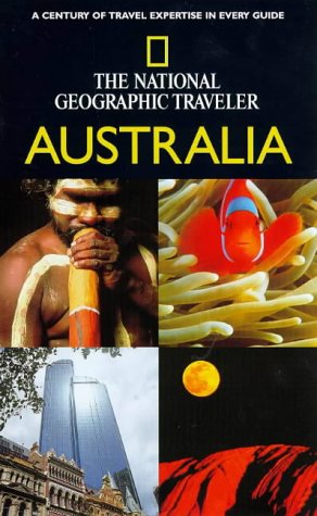 The National Geographic Traveler: Australia: National Geographic ...