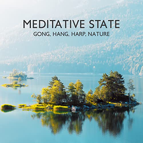 Play Meditative State: Gong, Hang, Harp, Nature, Indian Background ...