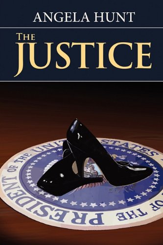 The Justice: Hunt, Angela: 9781936924646: Amazon.com: Books