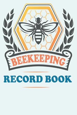 Amazon.com: Beekeeping Record book: a Professional Beehive records ...