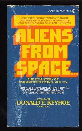 Aliens from Space: Keyhoe, Donald: 9780451089687: Amazon.com: Books