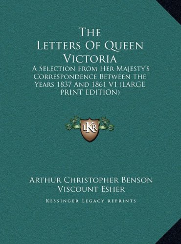 Amazon.com: The Letters Of Queen Victoria: A Selection From Her Majesty ...