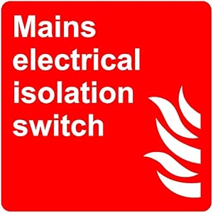 Mains electrical isolation switch fire safety sign - Self adhesive ...