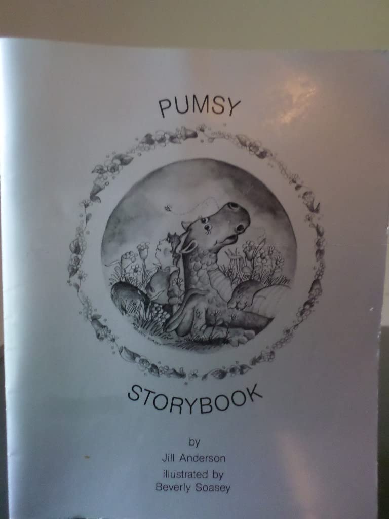 Pumsy Storybook: Jill Anderson: 9780960828425: Amazon.com: Books