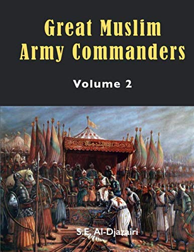GREAT MUSLIM ARMY COMMANDERS: Al Djazairi, S.E.: 9781973460565: Amazon ...
