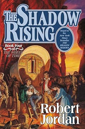 The Shadow Rising: Book Four of 'The Wheel of Time': Jordan, Robert ...