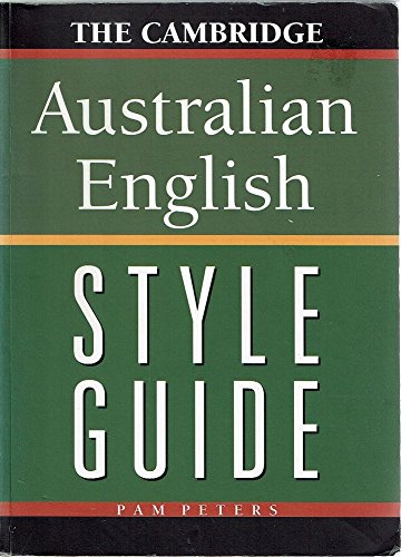 The Cambridge Australian English Style Guide: Peters, Pam ...